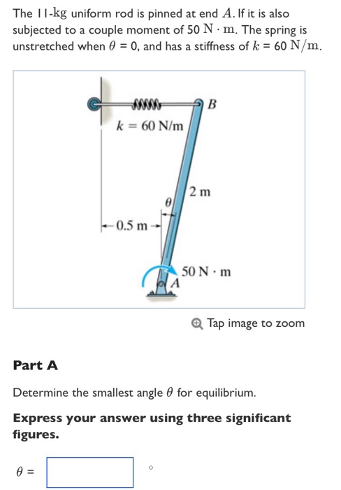 Solved The 11-kg uniform rod is pinned at end A. If it is | Chegg.com