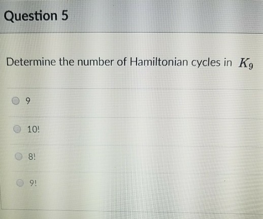 Solved Question5 Determine the number of Hamiltonian cycles | Chegg.com