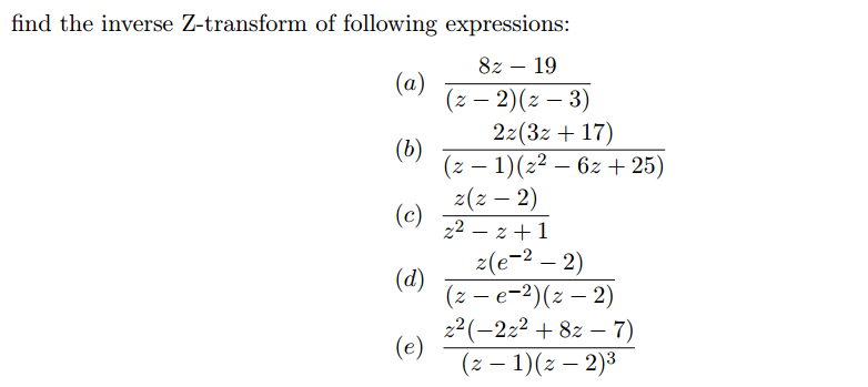 Solved Find the inverse Z-transform of following | Chegg.com