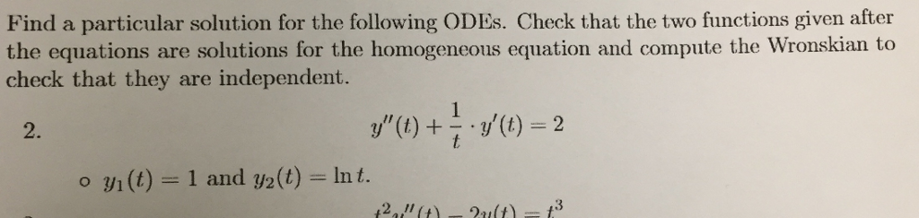 Solved Find a particular solution for the following ODEs. | Chegg.com