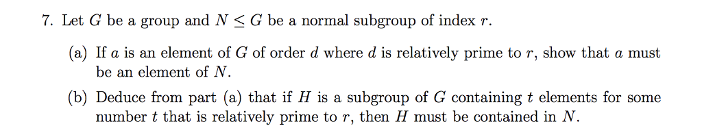 Solved 7. Let G be a group and N G be a normal subgroup of | Chegg.com