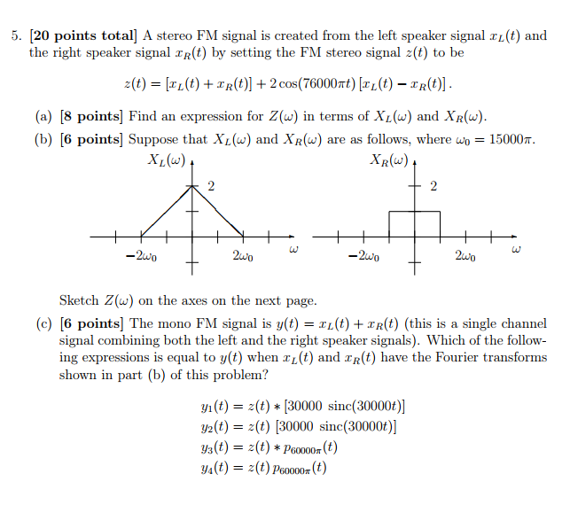 Solved 5. [20 points total] A stereo FM signal is created | Chegg.com