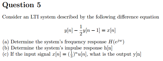 Solved Consider an LTI system described by the following | Chegg.com