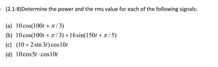 Solved Determine the power and the rms value for each of the | Chegg.com