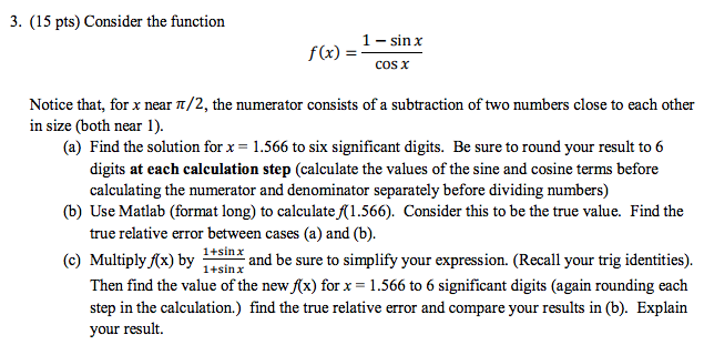 Solved Consider the function f(x) = 1 - sin x/cos x Notice | Chegg.com