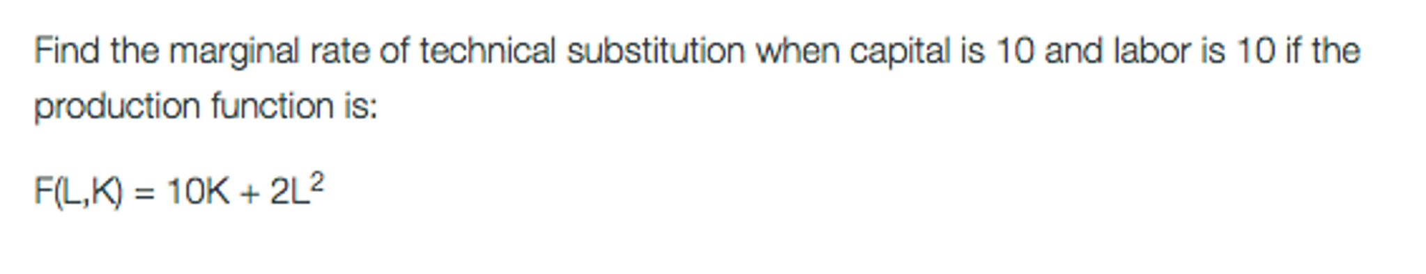 Solved Find the marginal rate of technical substitution when | Chegg.com