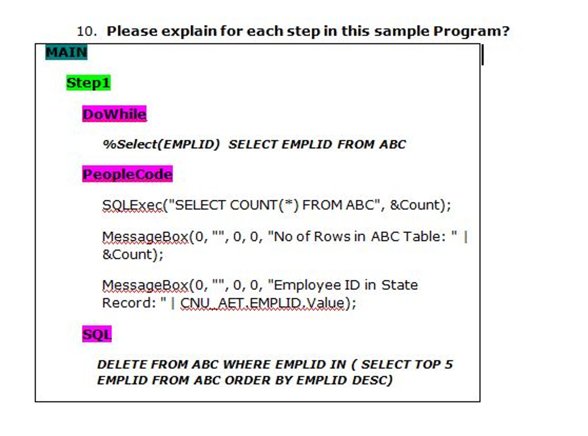 Solved MAIN Step1 DoWhile %Select(EMPLID) SELECT EMPLID | Chegg.com