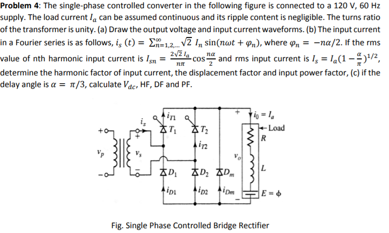 Solved Problem 4: The single-phase controlled converter in | Chegg.com