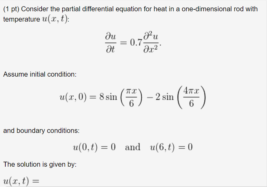 Solved Consider the partial differential equation for heat | Chegg.com