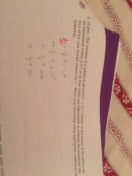 Solved The volume of a sphere is given by V = 4/3 pi r^3 | Chegg.com