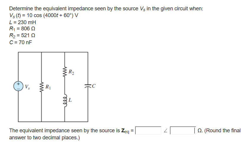 Solved Determine the equivalent impedance seen by the source | Chegg.com