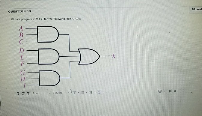 Solved 10 point QUESTION 19 Write a program in VHDL for the | Chegg.com