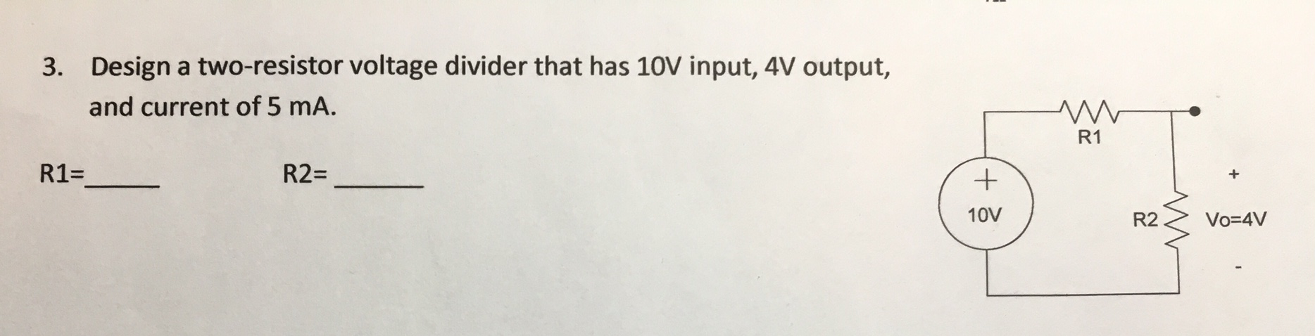 Solved Design a two-resistor voltage divider that has 10V | Chegg.com