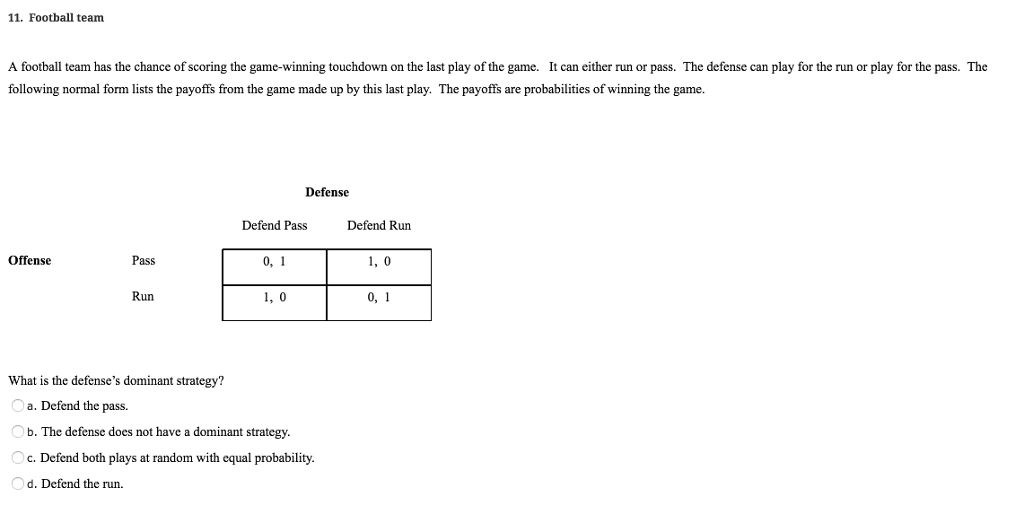 Solved 11. Football team A football team has the chance of | Chegg.com