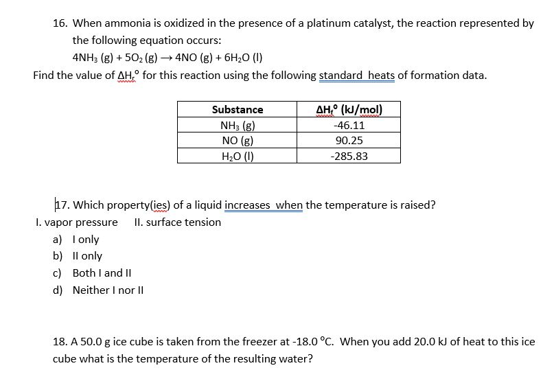 Solved 16. When ammonia is oxidized in the presence of a | Chegg.com