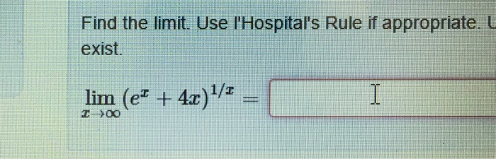 Solved Find the limit. Use I'Hospital's Rule if appropriate. | Chegg.com