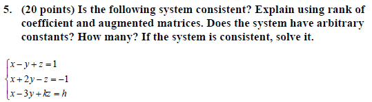Solved Is the following system consistent? Explain using | Chegg.com