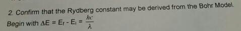 Solved starting with delta E=Ef - Ei = (hc/ lambda) show | Chegg.com