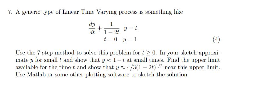 Solved 7. A generic type of Linear Time Varying process is | Chegg.com