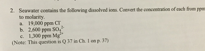 Solved Seawater contains the following dissolved ions. | Chegg.com