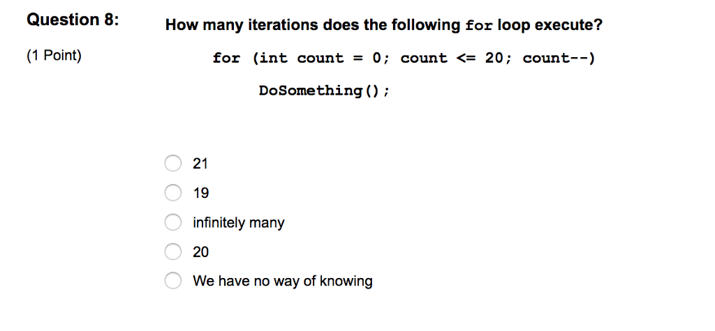Solved Question 8: How many iterations does the following | Chegg.com Solved Question 8: How many iterations does the following | Chegg.com