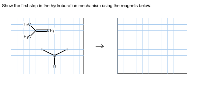 Solved Show the first step in the hydroboration mechanism | Chegg.com