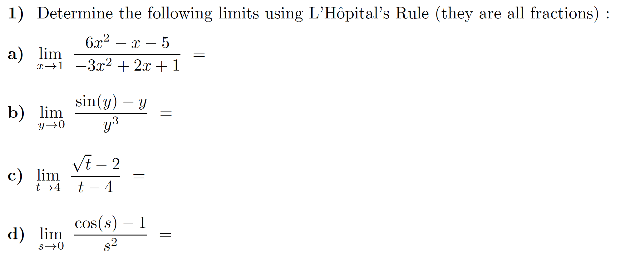 Solved Determine the following limits using L'Hopital's Rule | Chegg.com