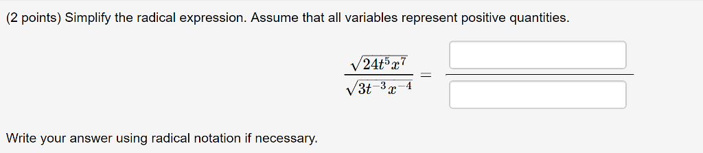 Solved (2 points) Simplify the radical expression. Assume | Chegg.com