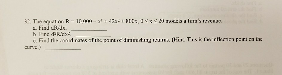 Solved 32. The equation R 10,000 x3 +42x2 + 800x, 0Sx 20 | Chegg.com