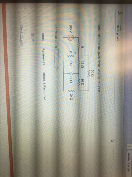 Solved Determine V In The Given Circuit Assume R 22 Ohm 
