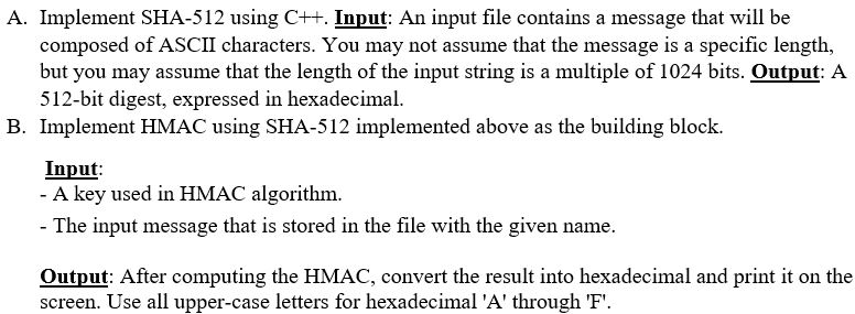 Solved A. Implement SHA-512 using C++ Input: An input file | Chegg.com