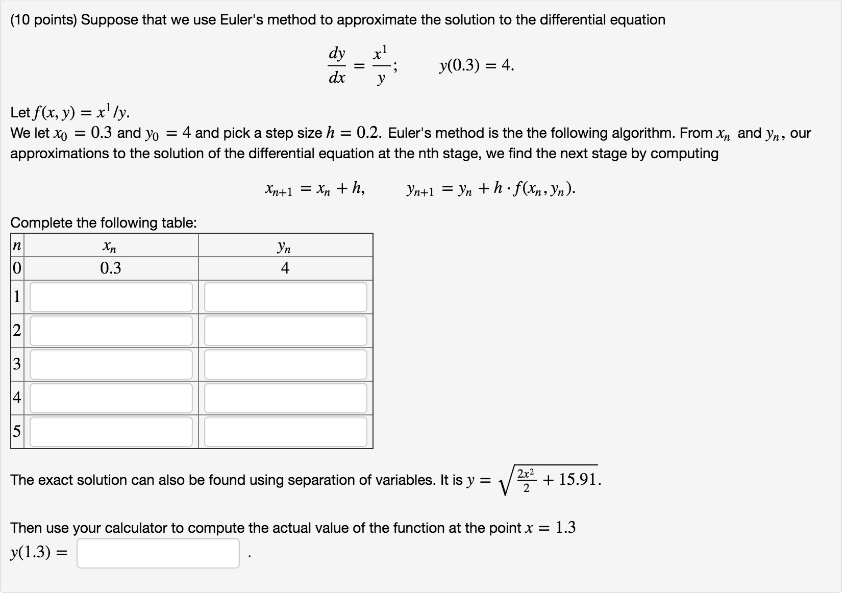 Solved Suppose that we use Euler's method to approximate the | Chegg.com