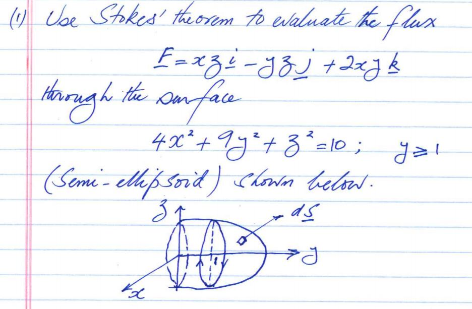 Solved Use the Stokes' theorem to evaluate the flux E = xzi | Chegg.com
