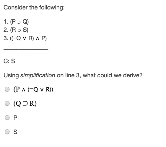 Solved Consider the following: 1. (P Q) 2. (R o S) C: S | Chegg.com