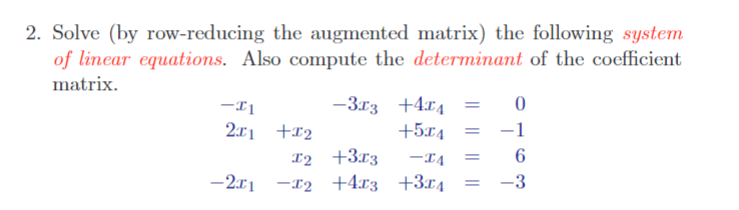 Solved 2. Solve (by row-reducing the augmented matrix) the | Chegg.com