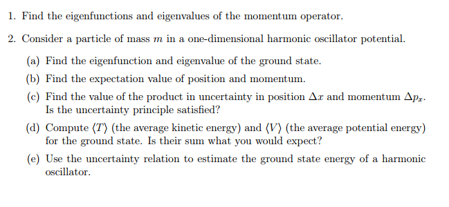Solved 1. Find the eigenfunctions and eigenvalues of the | Chegg.com