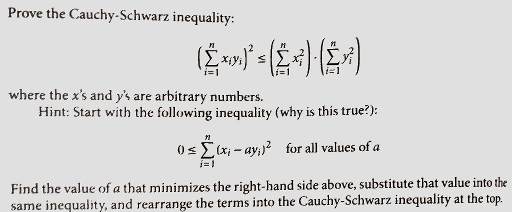 Solved Prove the Cauchy-Schwarz inequality: xiyi) - where | Chegg.com