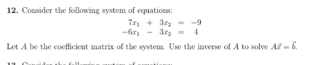 Solved Consider the following system of equations: 7x_1 + | Chegg.com