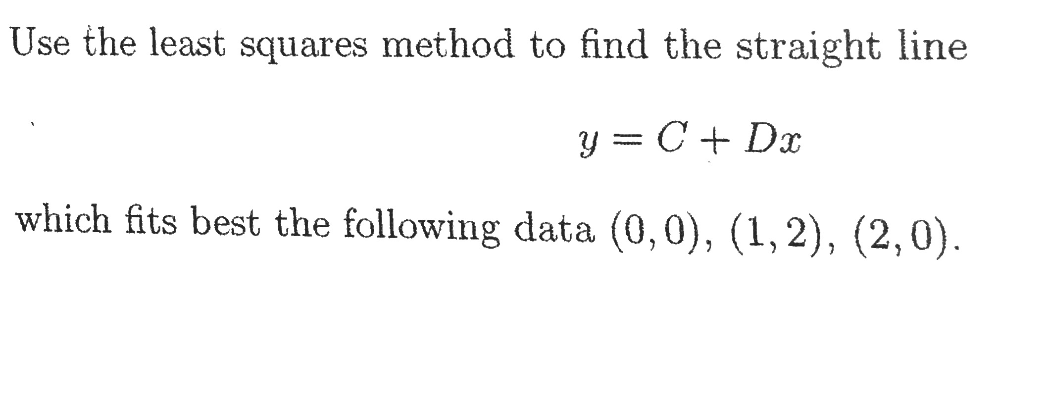 Solved Use the least squares method to find the straight | Chegg.com