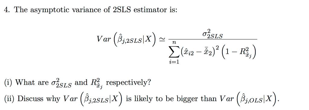 4. The asymptotic variance of 2SLS estimator is: Var | Chegg.com
