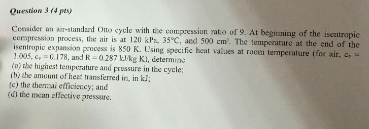 Solved Question 3 (4 pts) Consider an air-standard Otto | Chegg.com