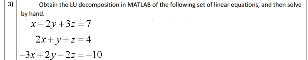 Solved 3 Obtain The Lu Decomposition In Matlab Of The 2147