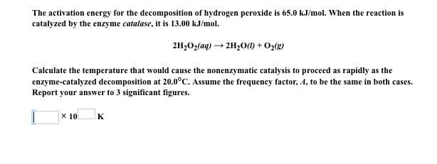 Solved The activation energy for the decomposition of | Chegg.com