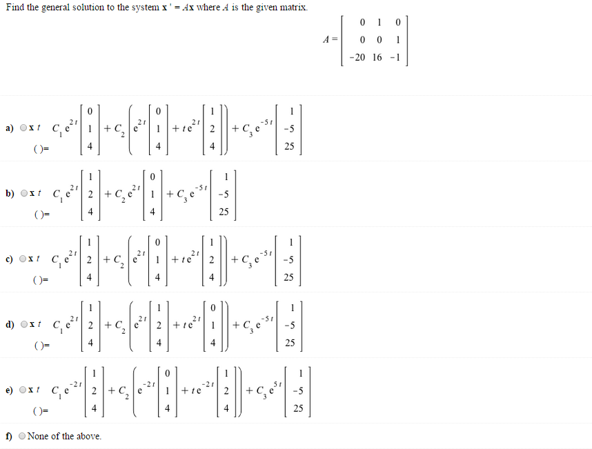 Solved Find the general solution to the system x?=Ax where A | Chegg.com
