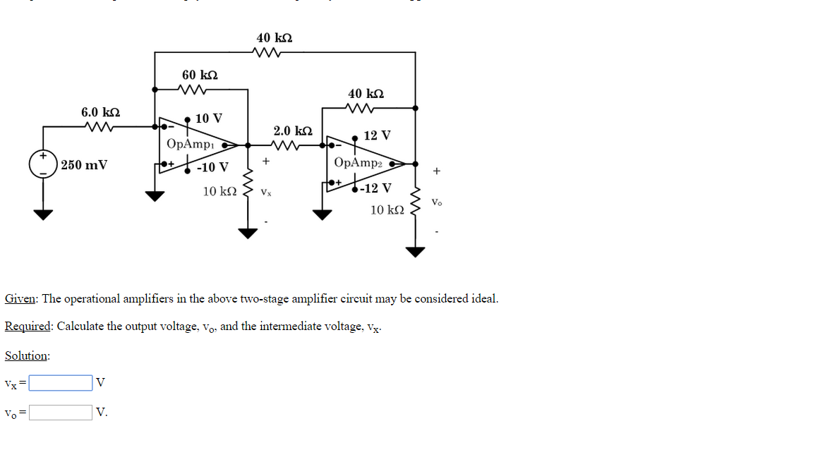 Solved Given: The operational amplifiers in the above | Chegg.com