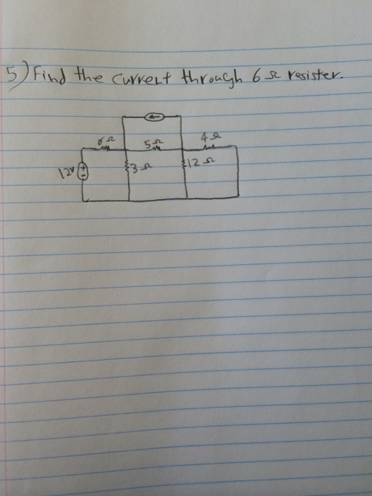 Solved 5 Find The Current Through 6 Ohm Resistor
