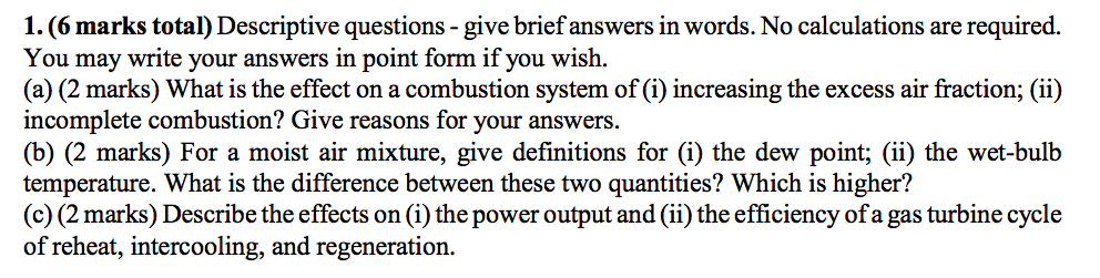 Solved 1.(6 marks total) Descriptive questions- give brief | Chegg.com