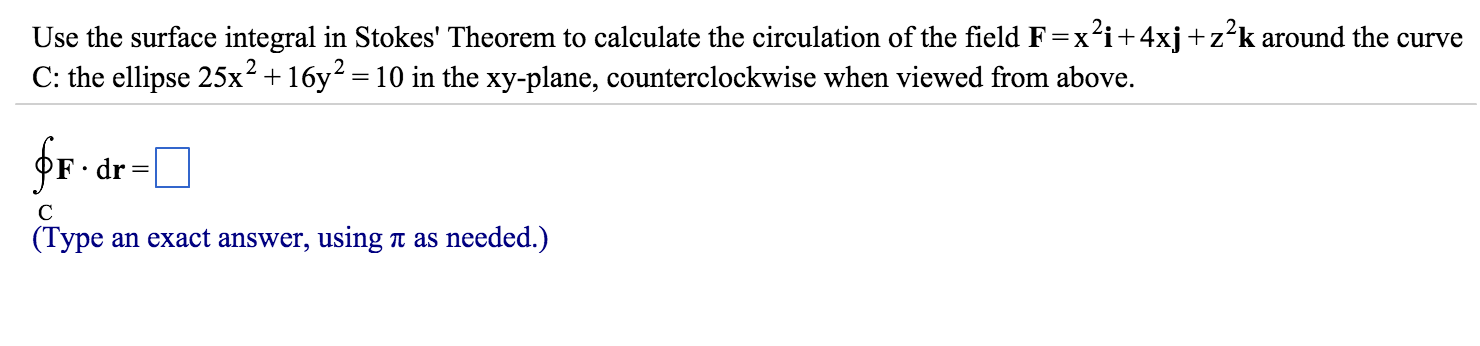 Solved Use the surface integral in Stokes' Theorem to | Chegg.com