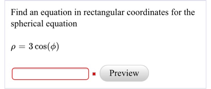 Solved Find an equation in rectangular coordinates for the | Chegg.com