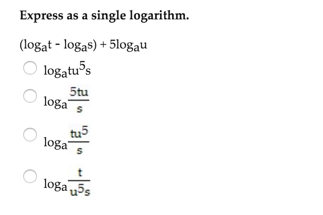 Solved Express as a single logarithm. (log_a^t - log_a s) + | Chegg.com
